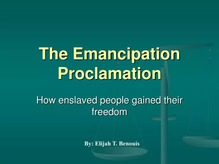 PPT - The Emancipation Proclamation PowerPoint Presentation, free ...