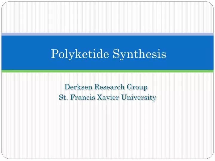 PPT - Polyketide Synthesis PowerPoint Presentation, free download - ID ...