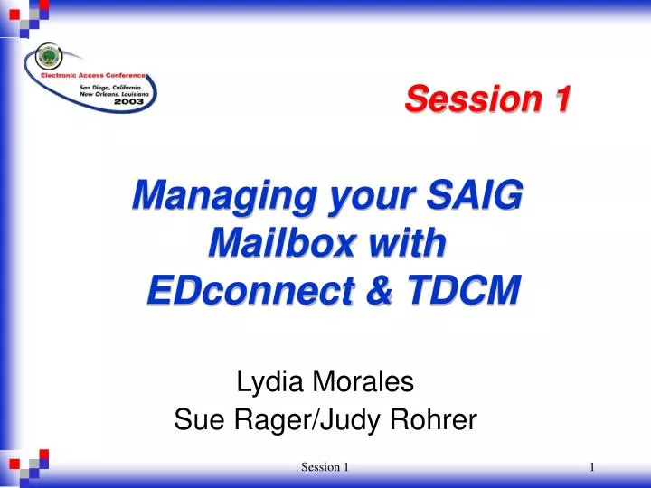 PPT - Managing your SAIG Mailbox with EDconnect & TDCM PowerPoint ...