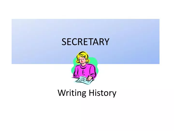 PPT - SECRETARY PowerPoint Presentation, free download - ID:3030406
