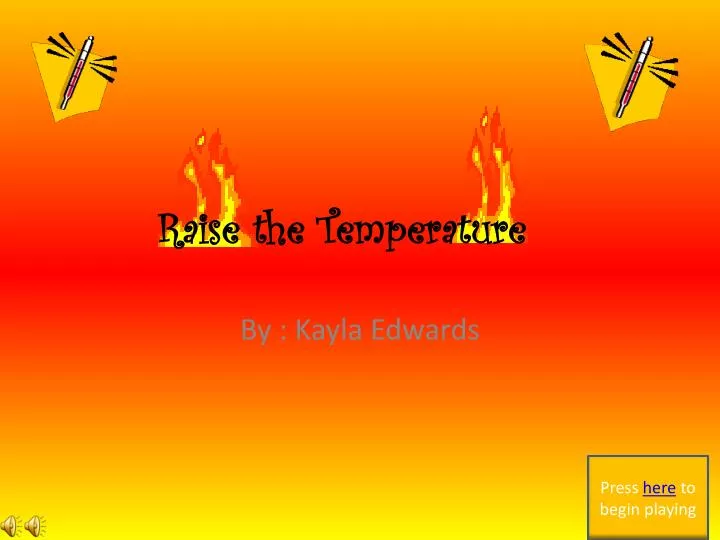 PPT - Raise the Temperature PowerPoint Presentation, free download - ID ...