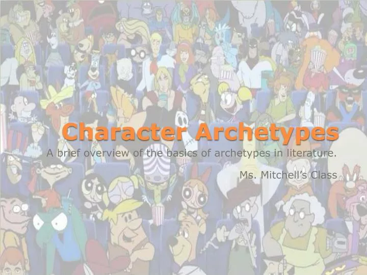 PPT - Character Archetypes PowerPoint Presentation, free download - ID ...