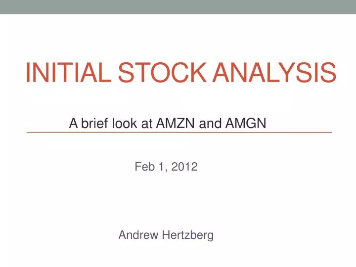 PPT - Initial Stock Analysis PowerPoint Presentation, free download ...