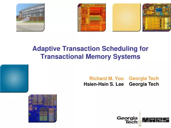 PPT - Adaptive Transaction Scheduling for Transactional Memory Systems PowerPoint Presentation ...