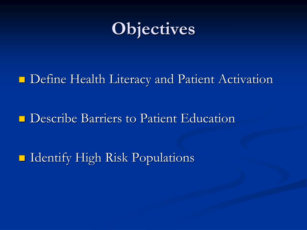PPT - Patient Education: Literacy, Barriers and Success PowerPoint ...