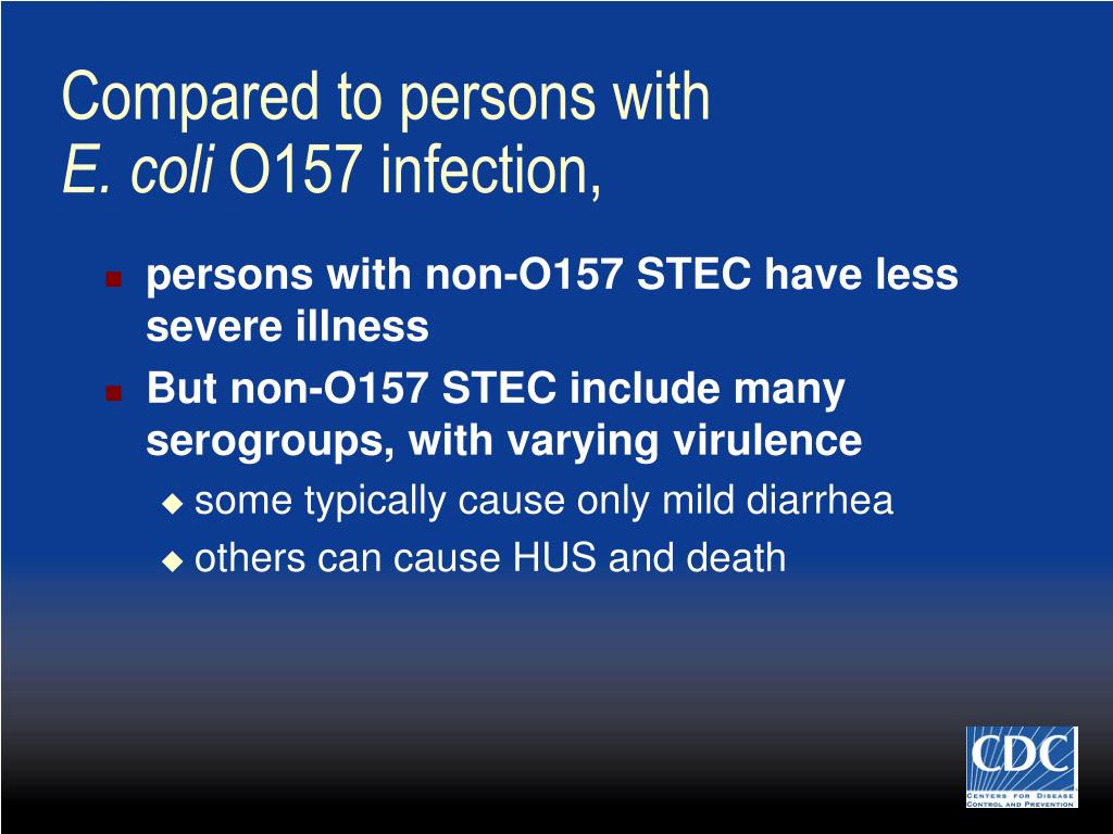 PPT - CDC perspective on non-O157 Shiga toxin-producing E. coli (STEC ...