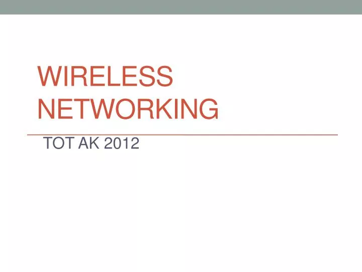 PPT - Wireless Networking PowerPoint Presentation, free download - ID ...