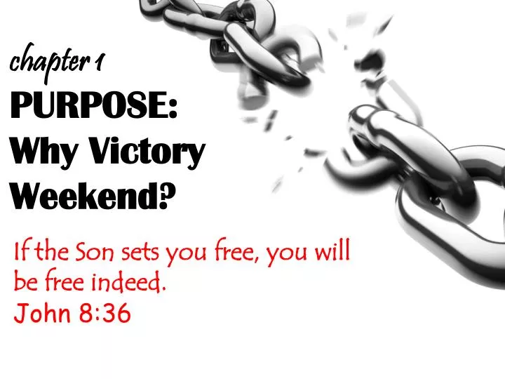 PPT - PURPOSE: Why Victory Weekend? PowerPoint Presentation, free ...