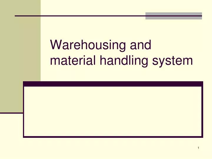 PPT - Warehousing and material handling system PowerPoint Presentation ...