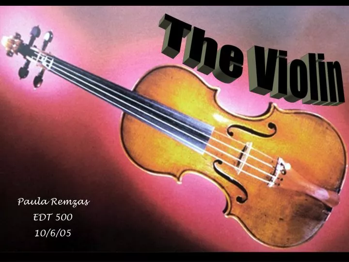 PPT - The Violin PowerPoint Presentation, free download - ID:3032280