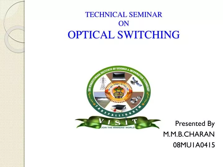 PPT - TECHNICAL SEMINAR ON OPTICAL SWITCHING PowerPoint Presentation ...