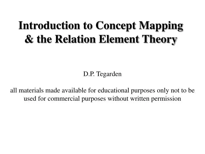 PPT - Introduction to Concept Mapping & the Relation Element Theory ...