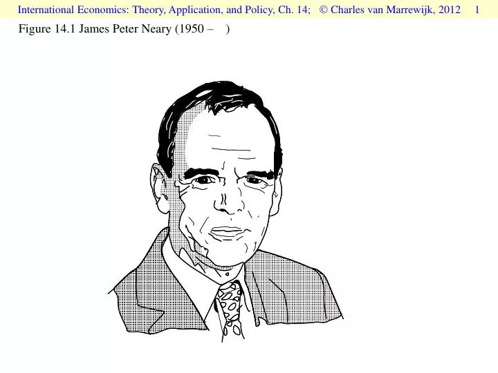 PPT - Figure 14.1 James Peter Neary (1950 – ) PowerPoint Presentation ...