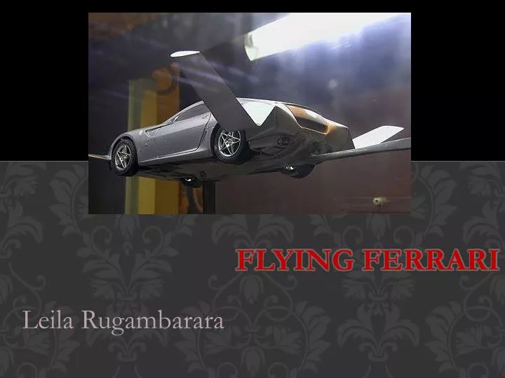 PPT - Flying Ferrari PowerPoint Presentation, free download - ID:3033401