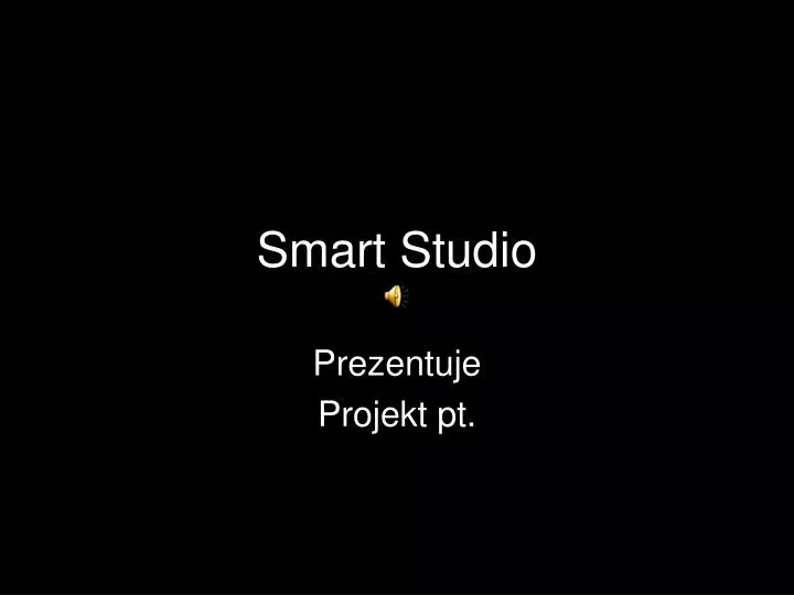 PPT - Smart Studio PowerPoint Presentation, free download - ID:3033447