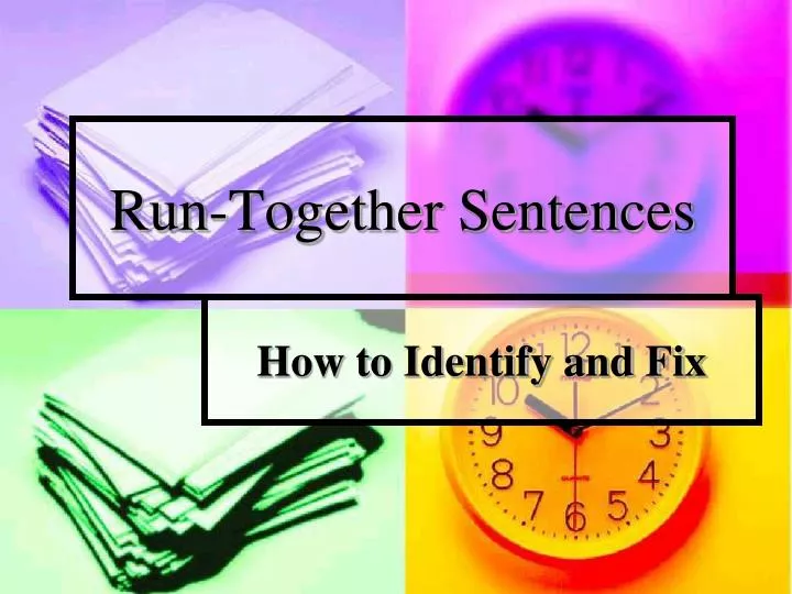 PPT - Run-Together Sentences PowerPoint Presentation, free download ...