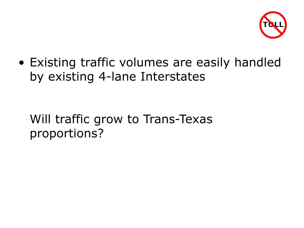 PPT - Review of Rural Highway Traffic Counts Can the Trans-Texas ...