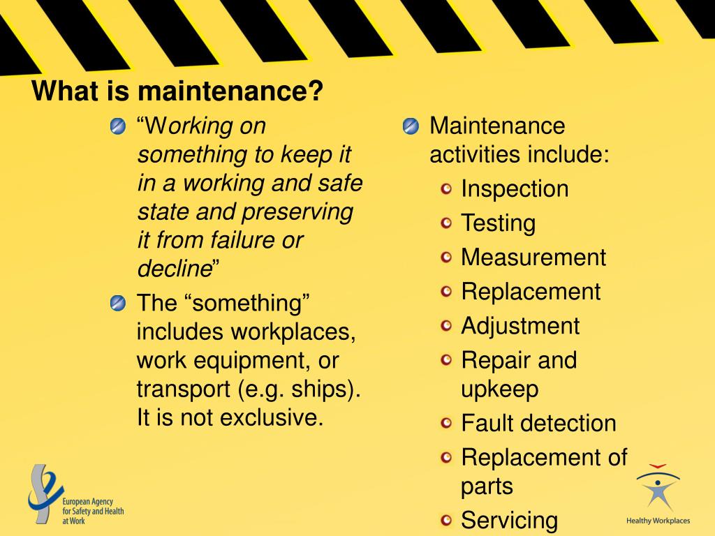 PPT - European Healthy Workplaces Campaign 2010/11 on Safe Maintenance ...