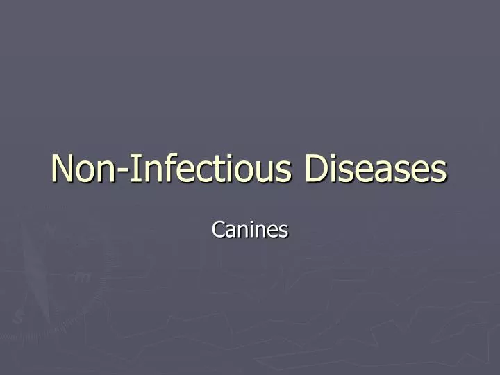 PPT - Non-Infectious Diseases PowerPoint Presentation, free download ...