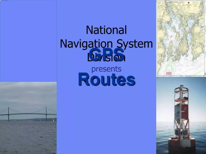 PPT - National Navigation System Division presents PowerPoint ...