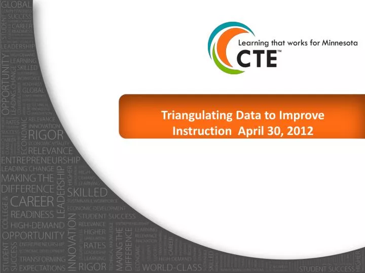 PPT - Triangulating Data to Improve Instruction April 30, 2012 ...