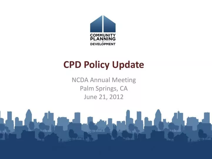 PPT - CPD Policy Update PowerPoint Presentation, free download - ID:3035581