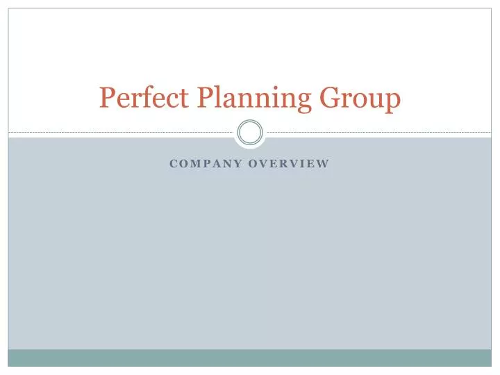 PPT - Perfect Planning Group PowerPoint Presentation, free download ...