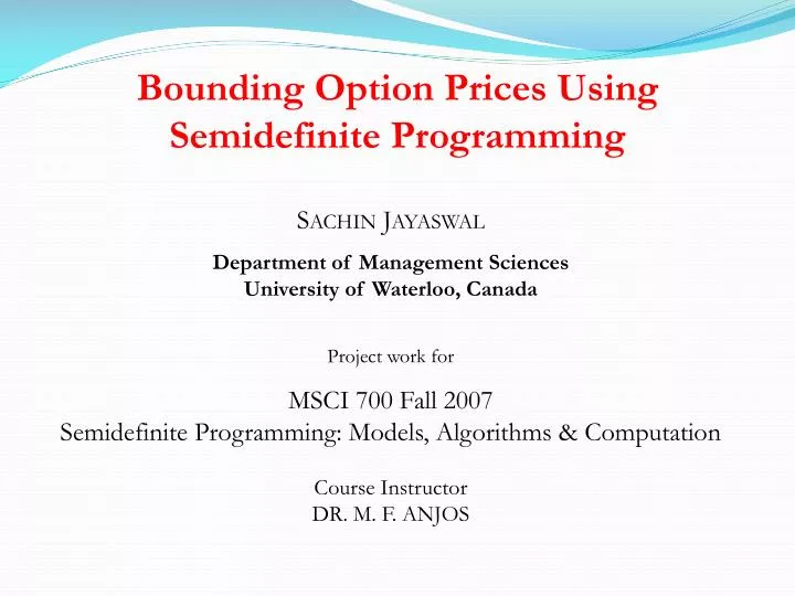 Ppt Bounding Option Prices Using Semidefinite Programming Powerpoint Presentation Id3035631