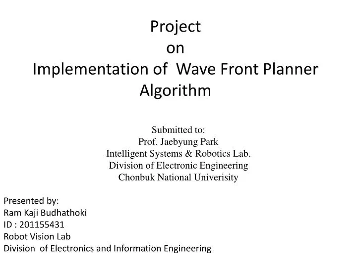 PPT - Project on Implementation of Wave Front Planner Algorithm ...