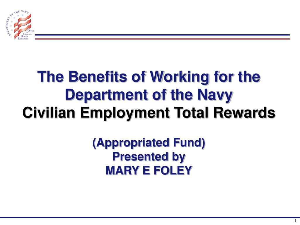 PPT - The Benefits of Working for the Department of the Navy Civilian ...