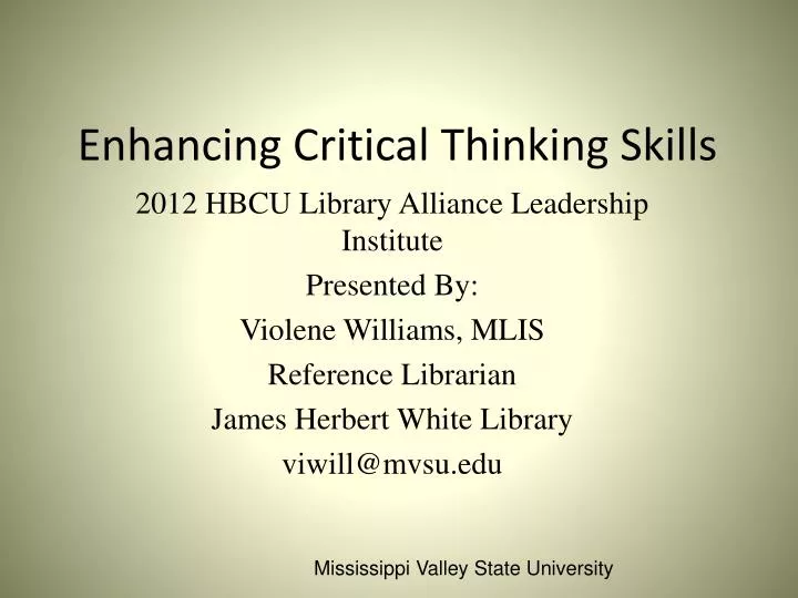 PPT - Enhancing Critical Thinking Skills PowerPoint Presentation, free ...
