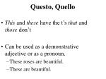 PPT - Bello , Before a noun , the forms of the adjective bello imitate ...