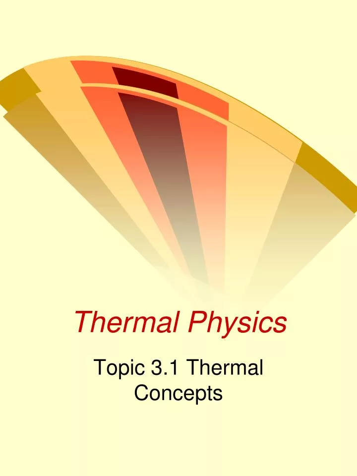 PPT - Thermal Physics PowerPoint Presentation, free download - ID:3036952