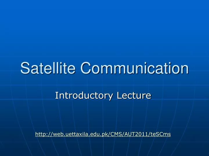 PPT - Satellite Communication PowerPoint Presentation, free download ...