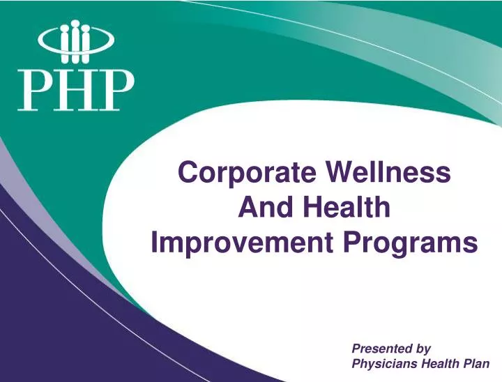 PPT - Corporate Wellness And Health Improvement Programs PowerPoint ...