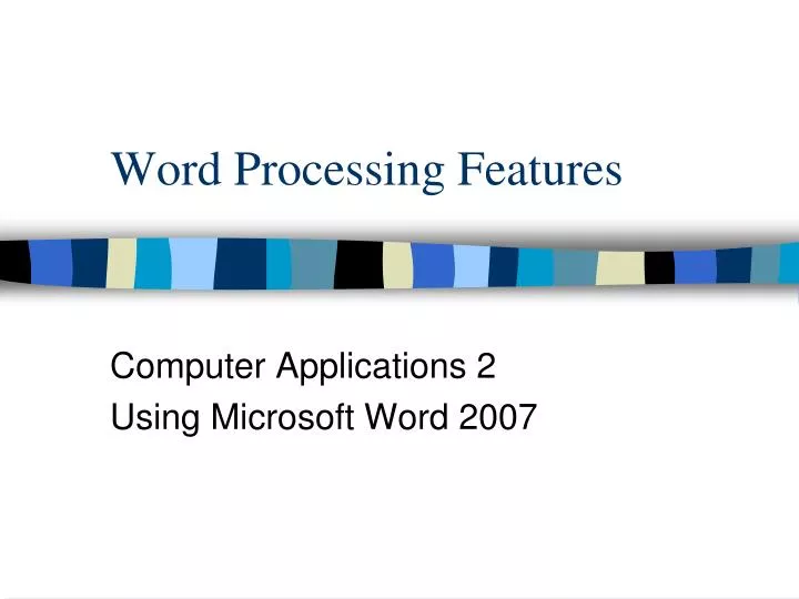 PPT - Word Processing Features PowerPoint Presentation, free download - ID:3037474