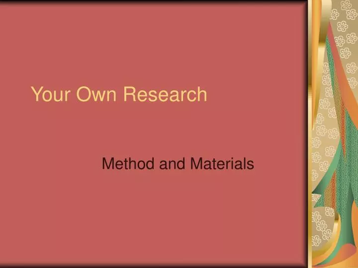 PPT - Your Own Research PowerPoint Presentation, free download - ID:3037655