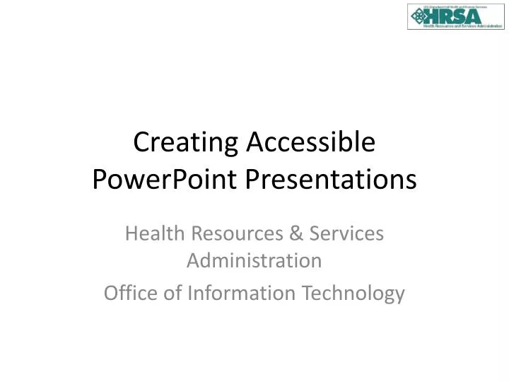 PPT - Creating Accessible PowerPoint Presentations PowerPoint Presentation - ID:3037743