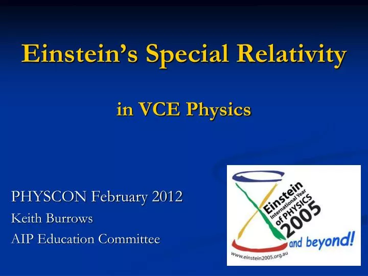 PPT - Einstein’s Special Relativity in VCE Physics PowerPoint ...