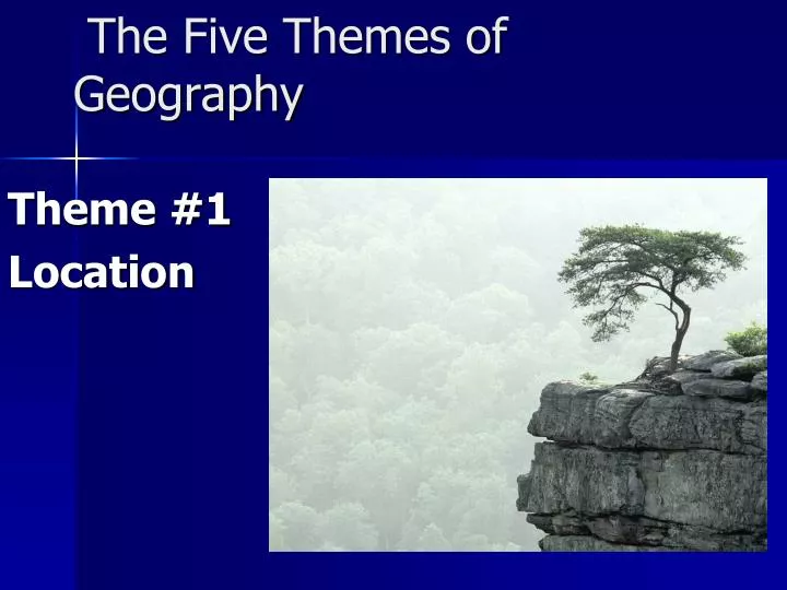 PPT - The Five Themes of Geography PowerPoint Presentation, free ... PPT - The Five Themes of Geography PowerPoint Presentation, free ...