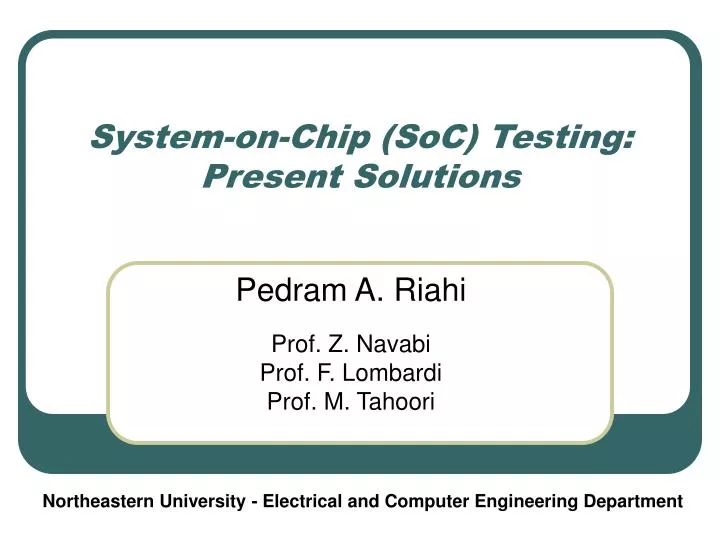 PPT - System-on-Chip (SoC) Testing: Present Solutions PowerPoint ...