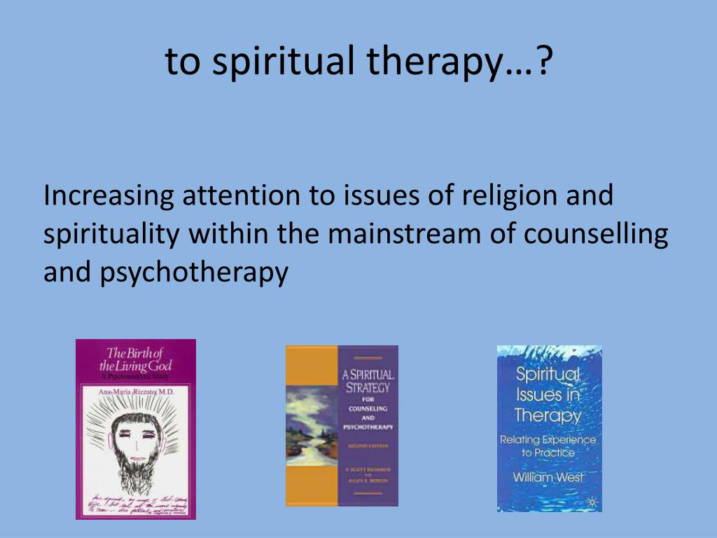 PPT - The Meanings and Uses of Spirituality: From secular therapy to ...
