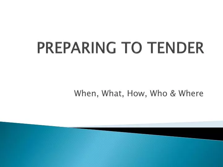 PPT - PREPARING TO TENDER PowerPoint Presentation, free download - ID ...