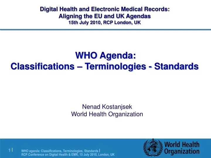 PPT - WHO Agenda: Classifications – Terminologies - Standards ...