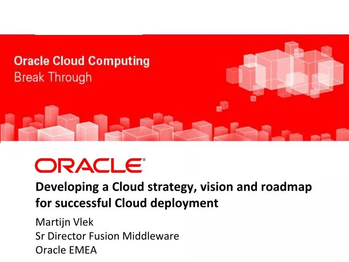 PPT - Developing a Cloud strategy, vision and roadmap for successful ...