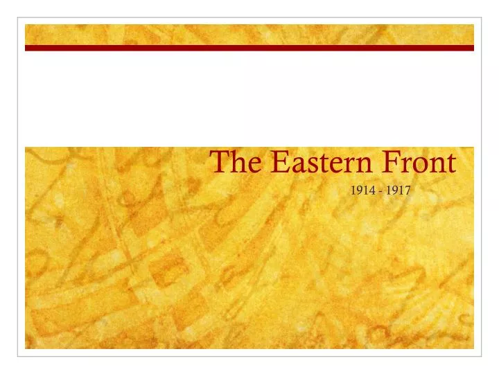 PPT - The Eastern Front PowerPoint Presentation, free download - ID:3039136