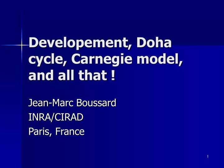 PPT - Developement, Doha cycle, Carnegie model, and all that ...