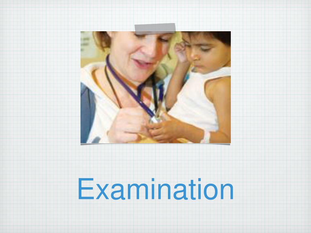 PPT - Paediatric History Taking & Examination STEPP Teaching, Dee ...