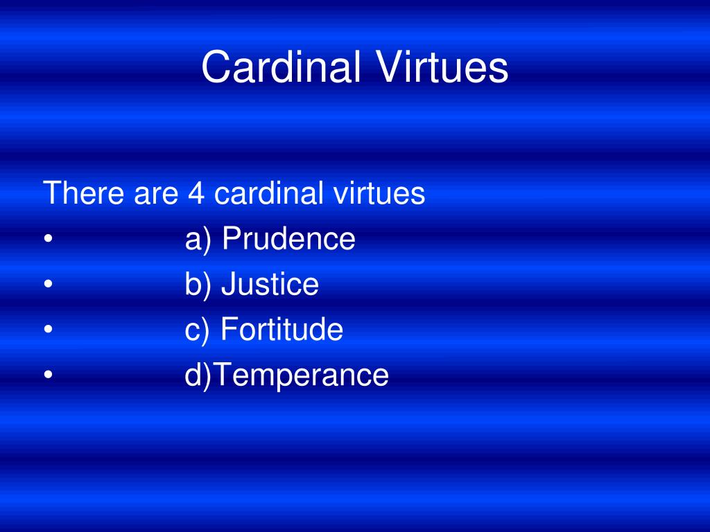 PPT - Cardinal and Theological Virtues in the Catholic Church ...