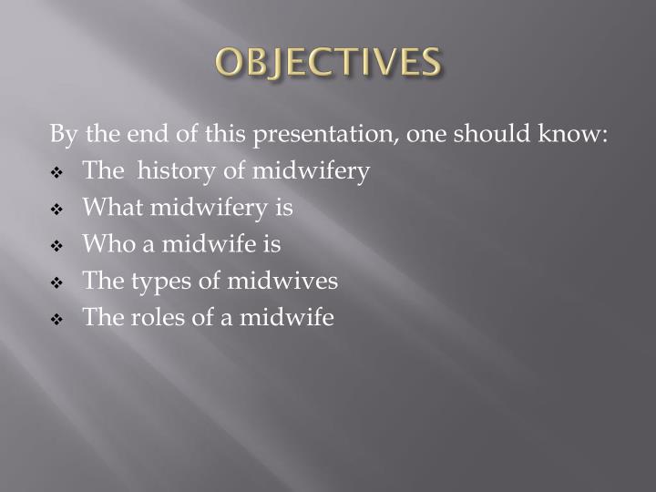 PPT - THE HISTORY OF MIDWIFERY PowerPoint Presentation - ID:3040212